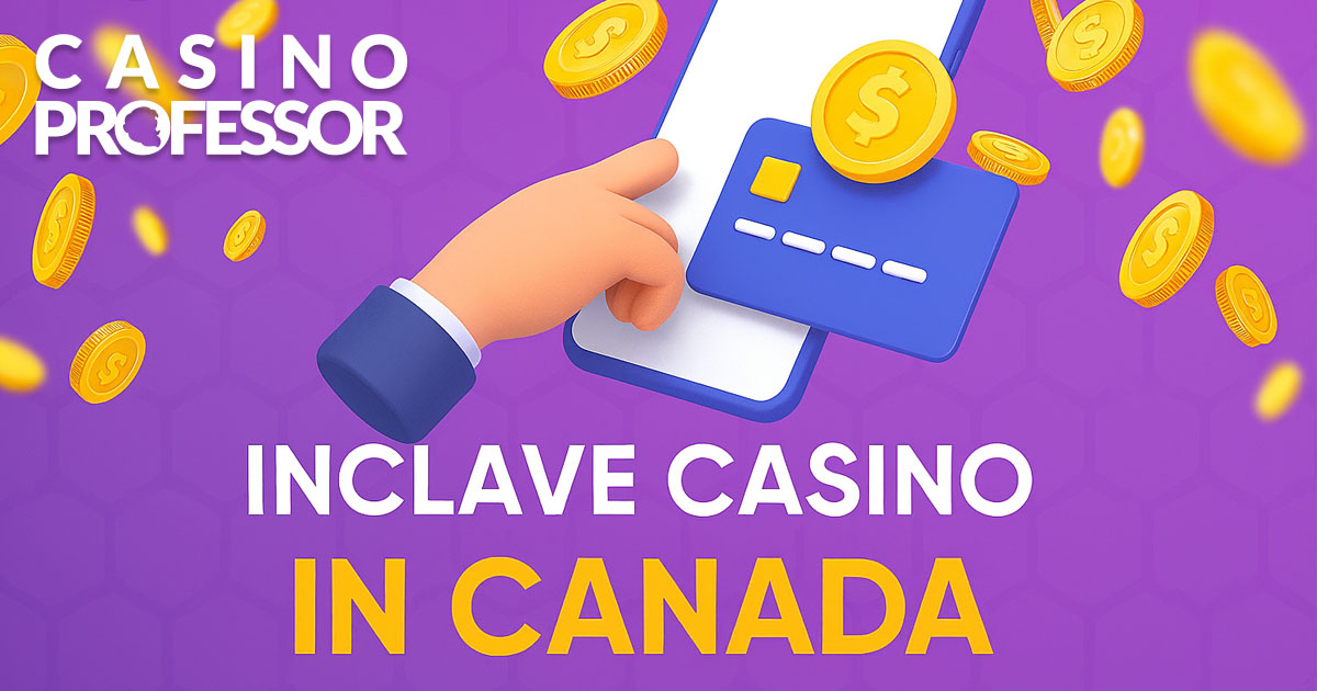 Inclave Casinos Canada » What you Need to Know!